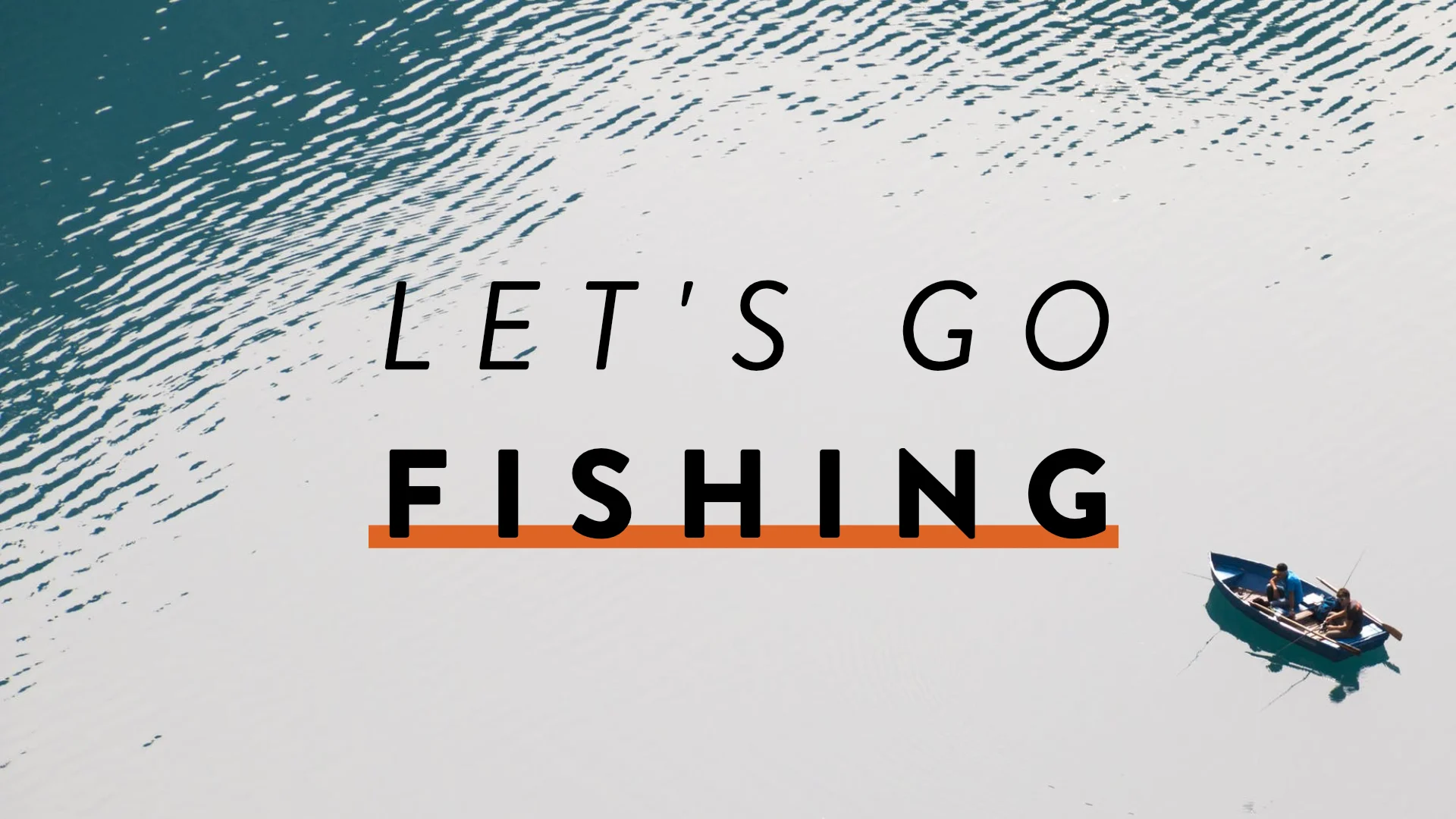 Let's Go Fishing — All Saints' English
