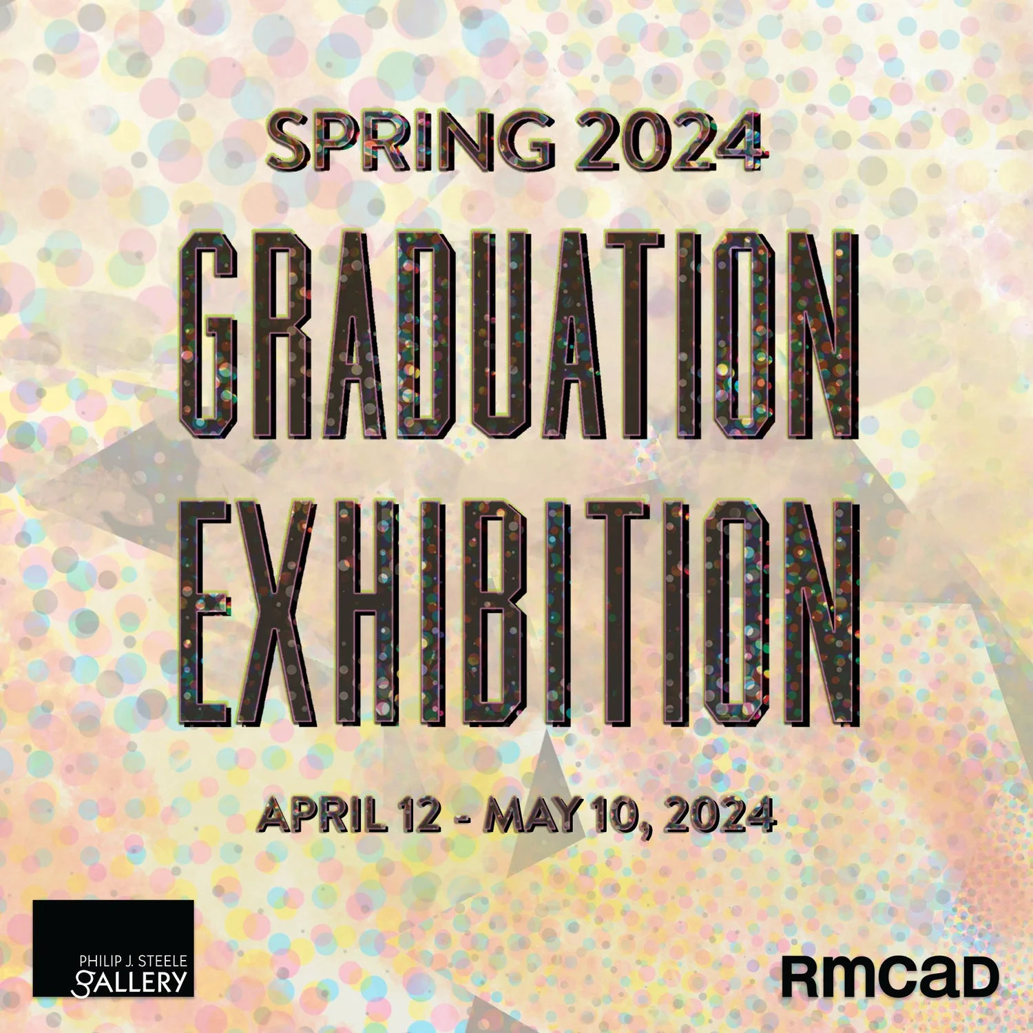 Spring '24 Graduation Exhibition — Galleries + Visiting Artist Programs