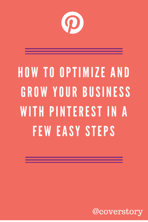 How to Optimize and Grow Your Business on Pinterest — Cover Story ...