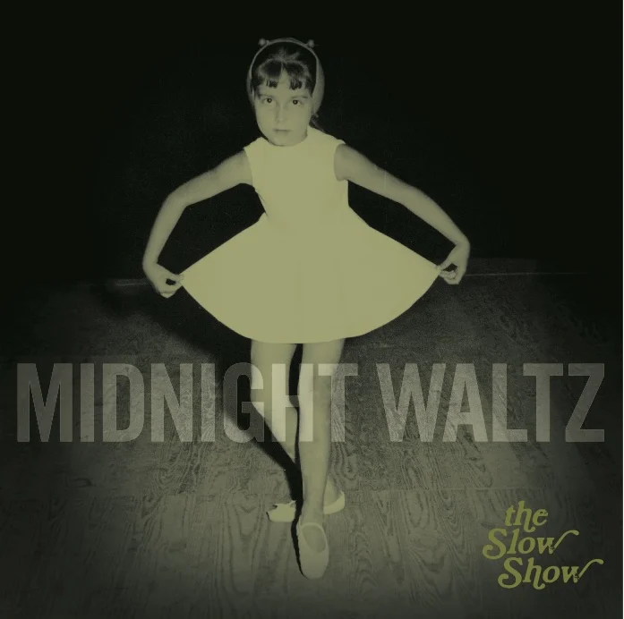 The Slow Show
