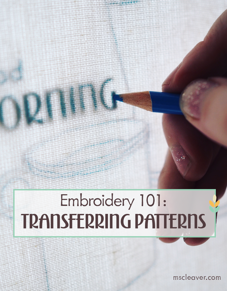 Embroidery 101: Transferring a Design to Fabric — Ms. Cleaver ...