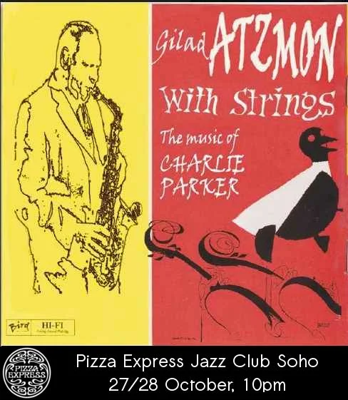 Trane & Bird, Back to Back at Pizza Express Jazz Club 27-28/10 — Gilad ...