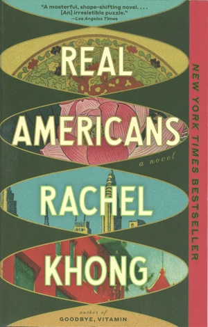 Real Americans — Rachel Khong