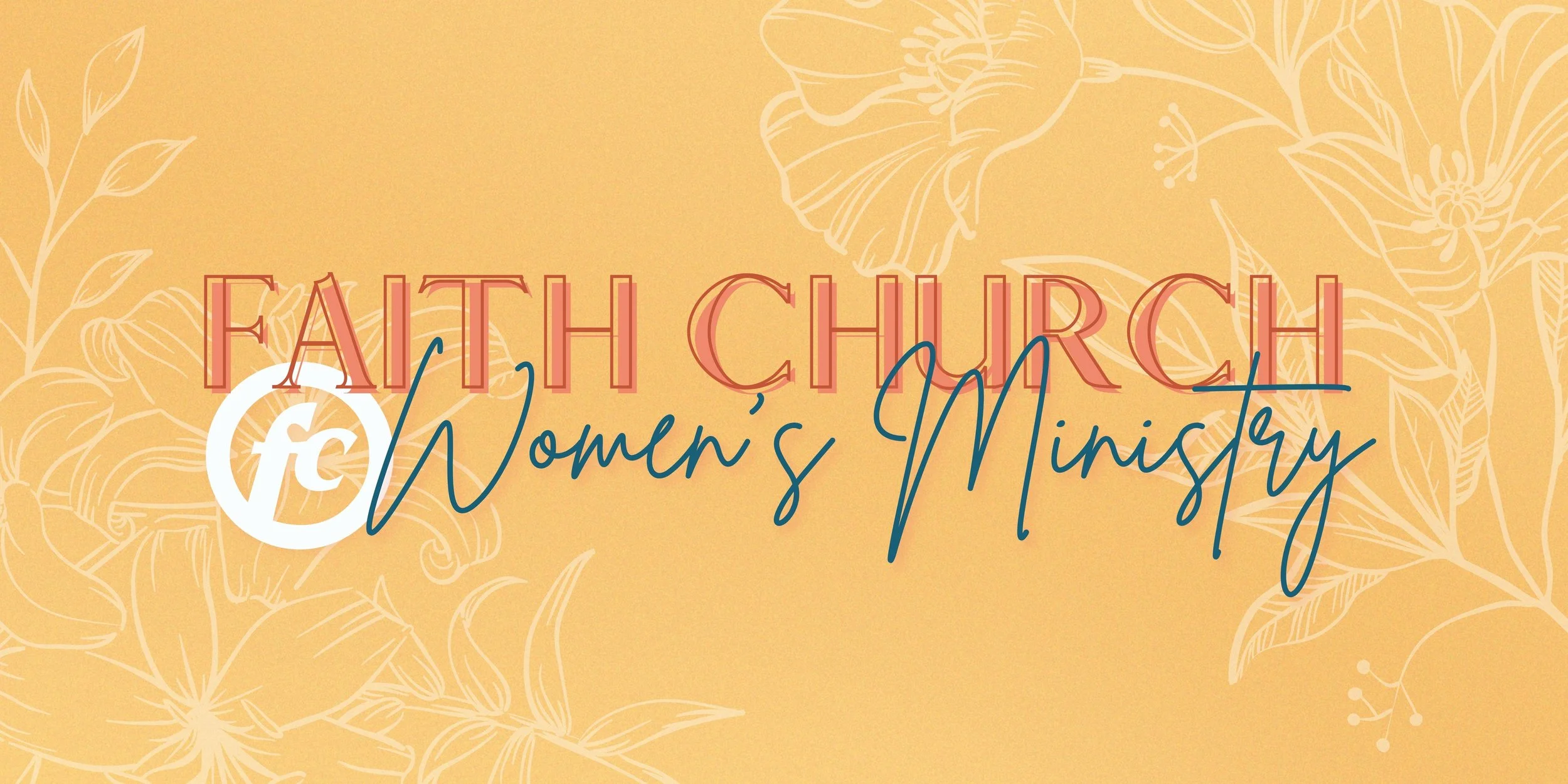 Women's Ministry — Faith Church
