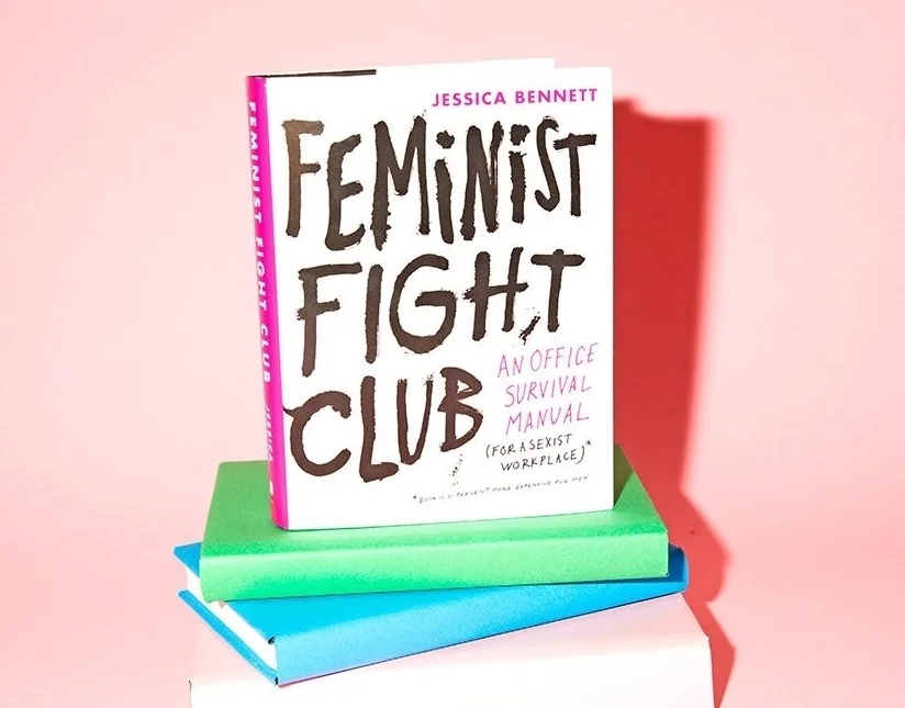 Feminist Fight Club — Jessica Bennett