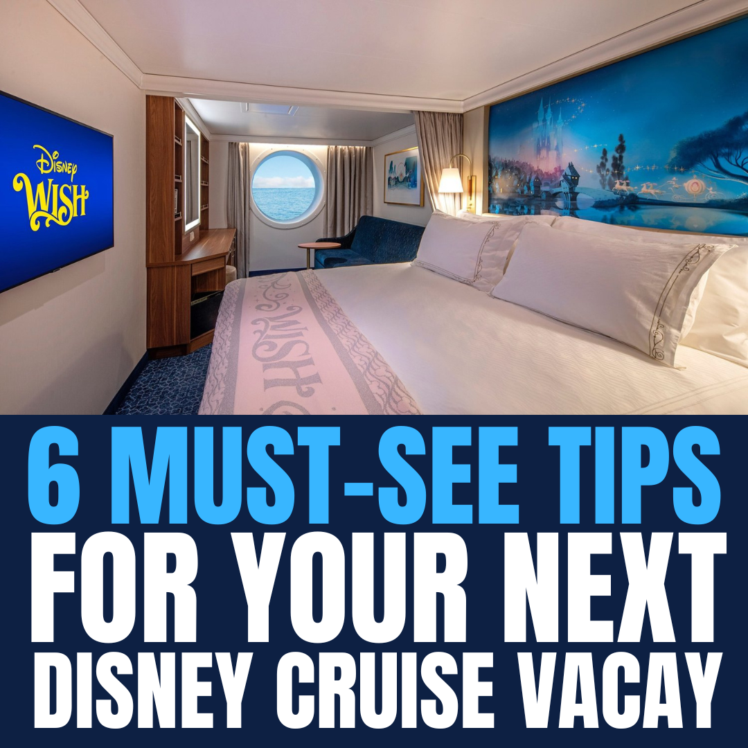 6 Tips for Sailing on Disney Cruise Line — OrlandoParksGuy