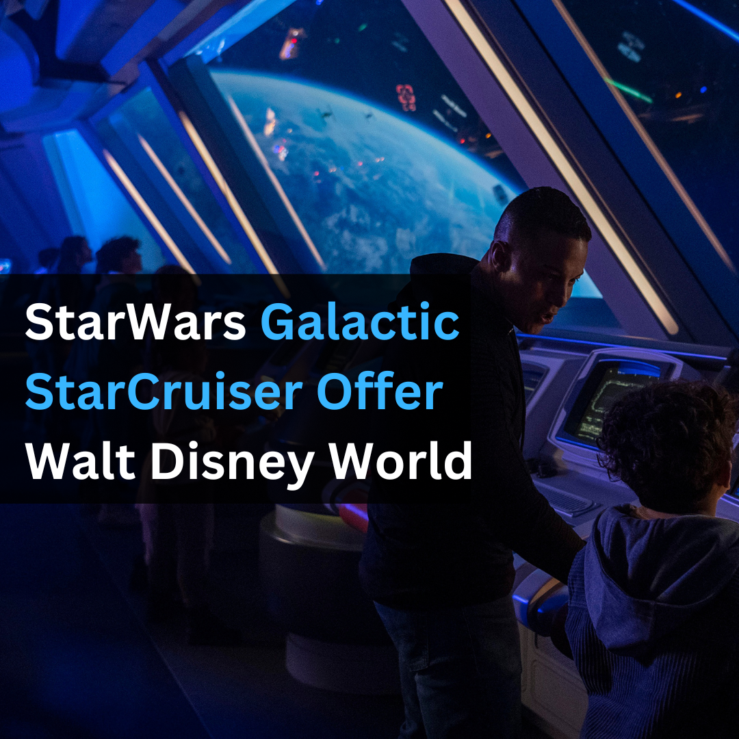 Star Wars: Galactic Starcruiser Voyage Special Offer | Walt Disney ...