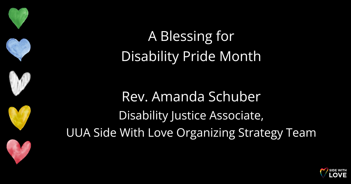 A Blessing for Disability Pride Month (July) — Side With Love