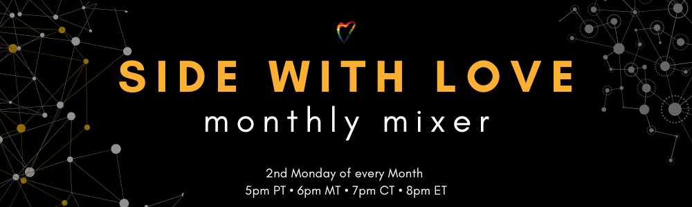 Side With Love Monthly Mixer — Side With Love