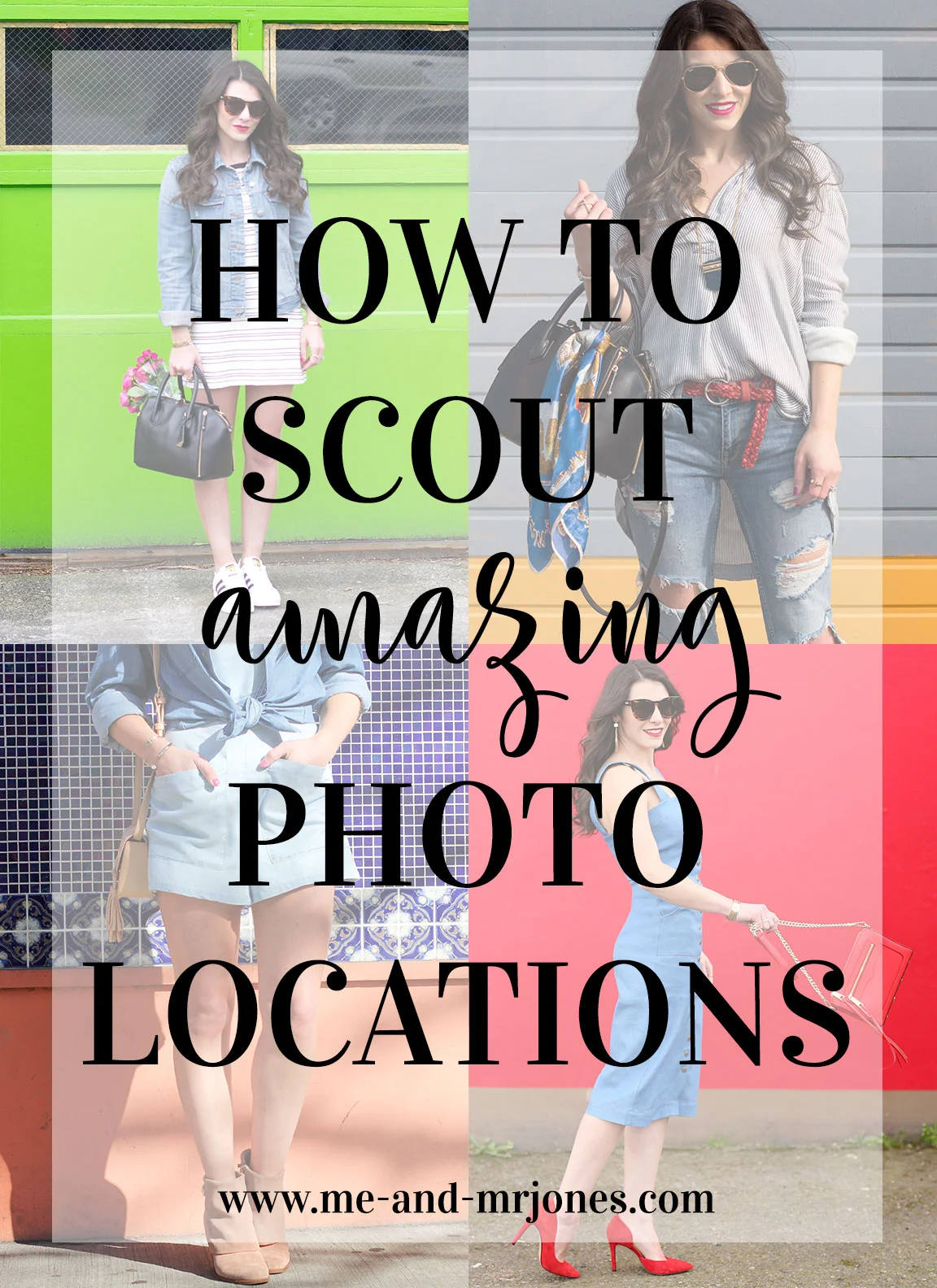HOW TO SCOUT AMAZING PHOTO LOCATIONS — Me and Mr. Jones