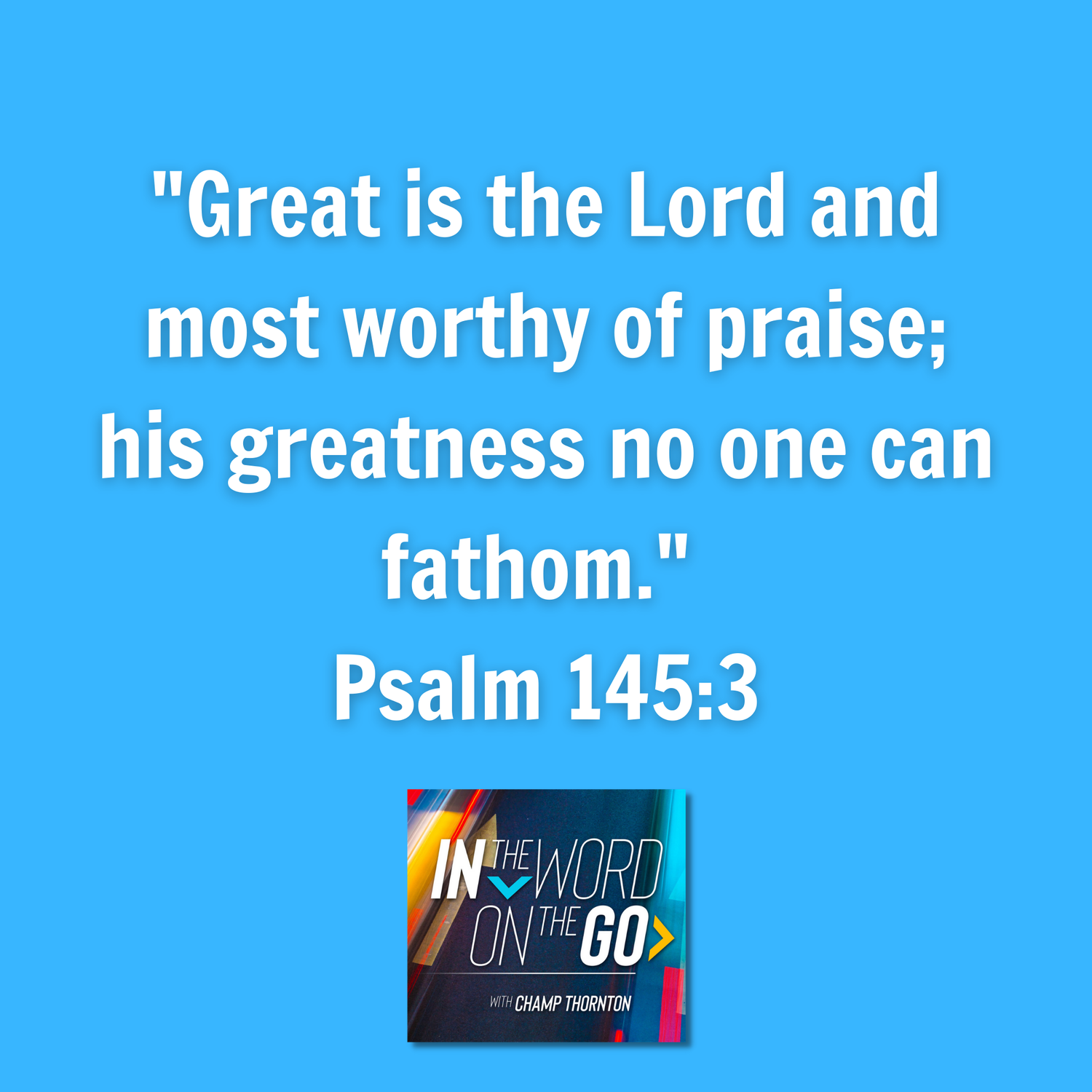 Fathomless: A Devotional reflection on Psalm 145:3 — Gospel-Centered Family