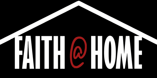 Faith @ Home — Weatherford Church of Christ