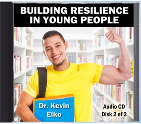 Building Resilience in Young People — Dr. Kevin Elko