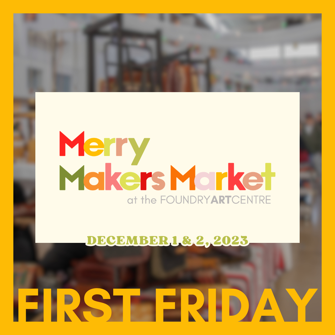 Calendar of Events — Foundry Art Centre