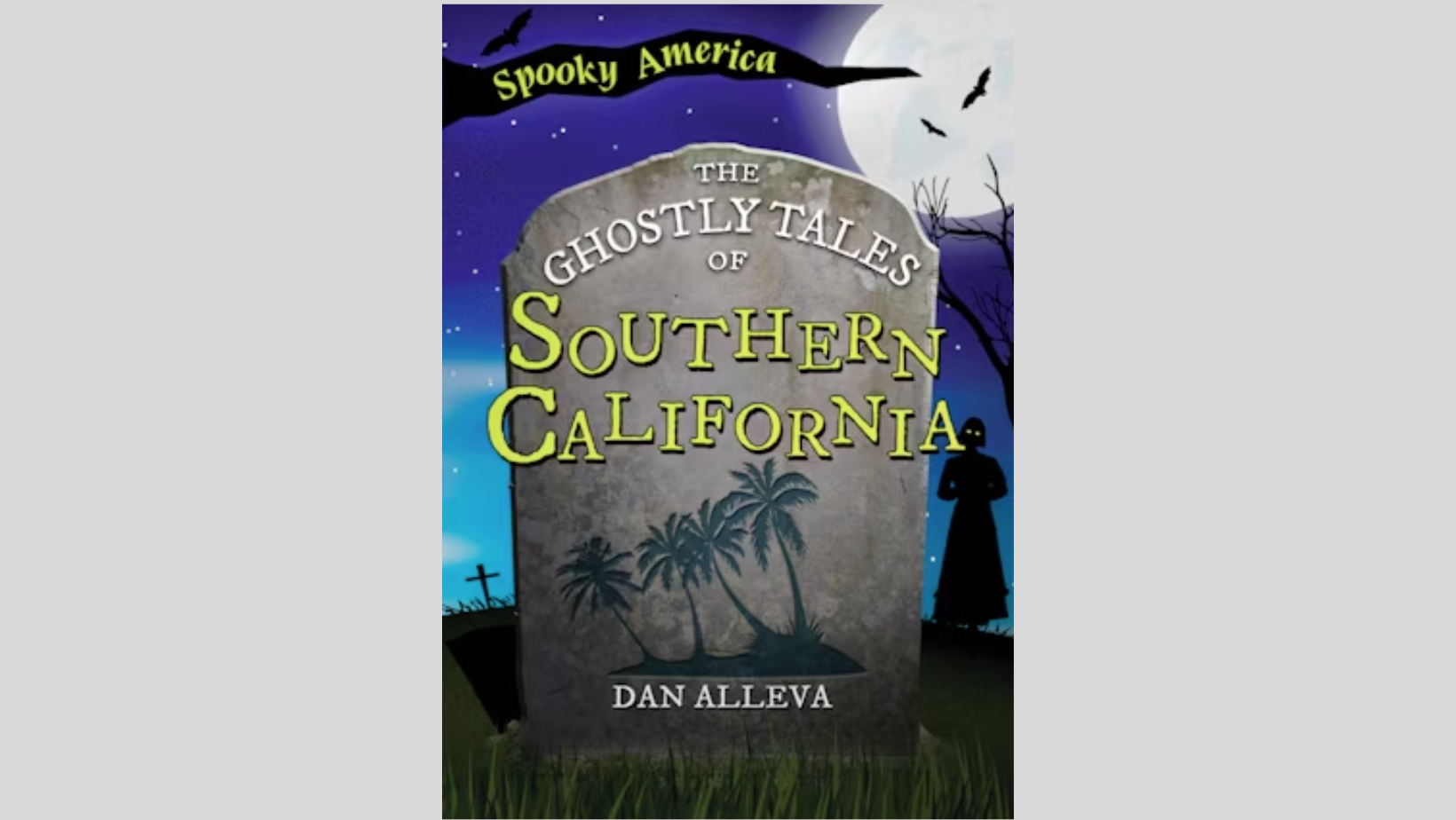 New book explores Southern California’s spookiest locations — The ...