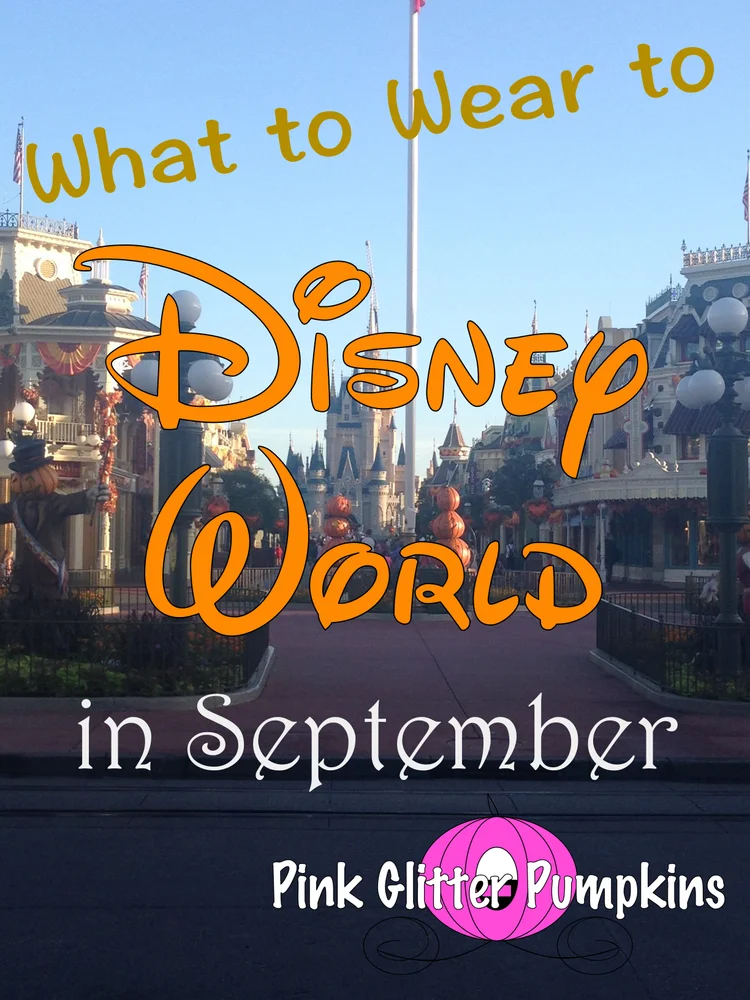 What to Wear to Disney World in September — Pink Glitter Pumpkins