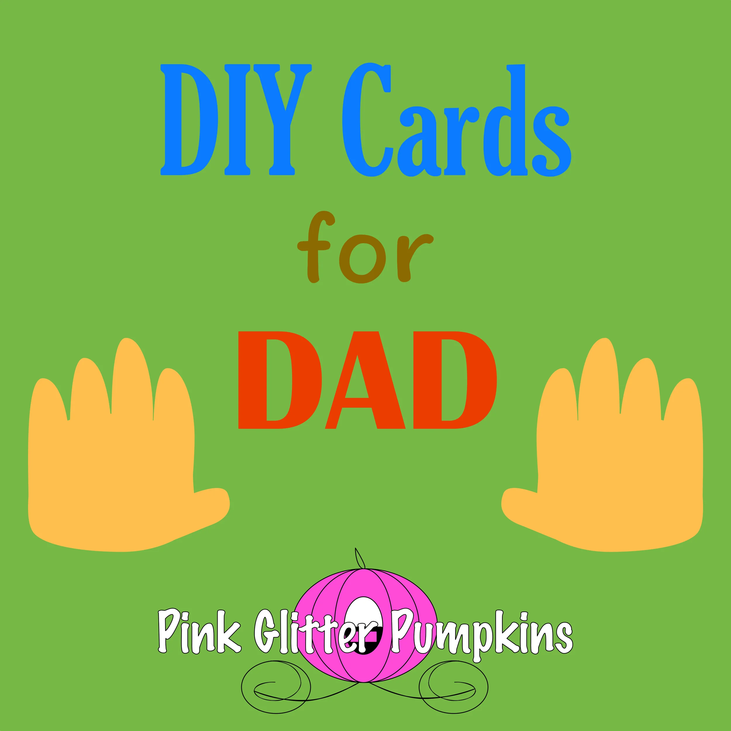 DIY Cards For Dad Pink Glitter Pumpkins diy-cards-for-dad-pink-glitter-pumpkins