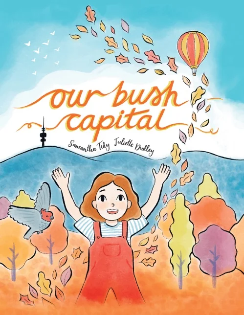 Our Bush Capital — Samantha Tidy