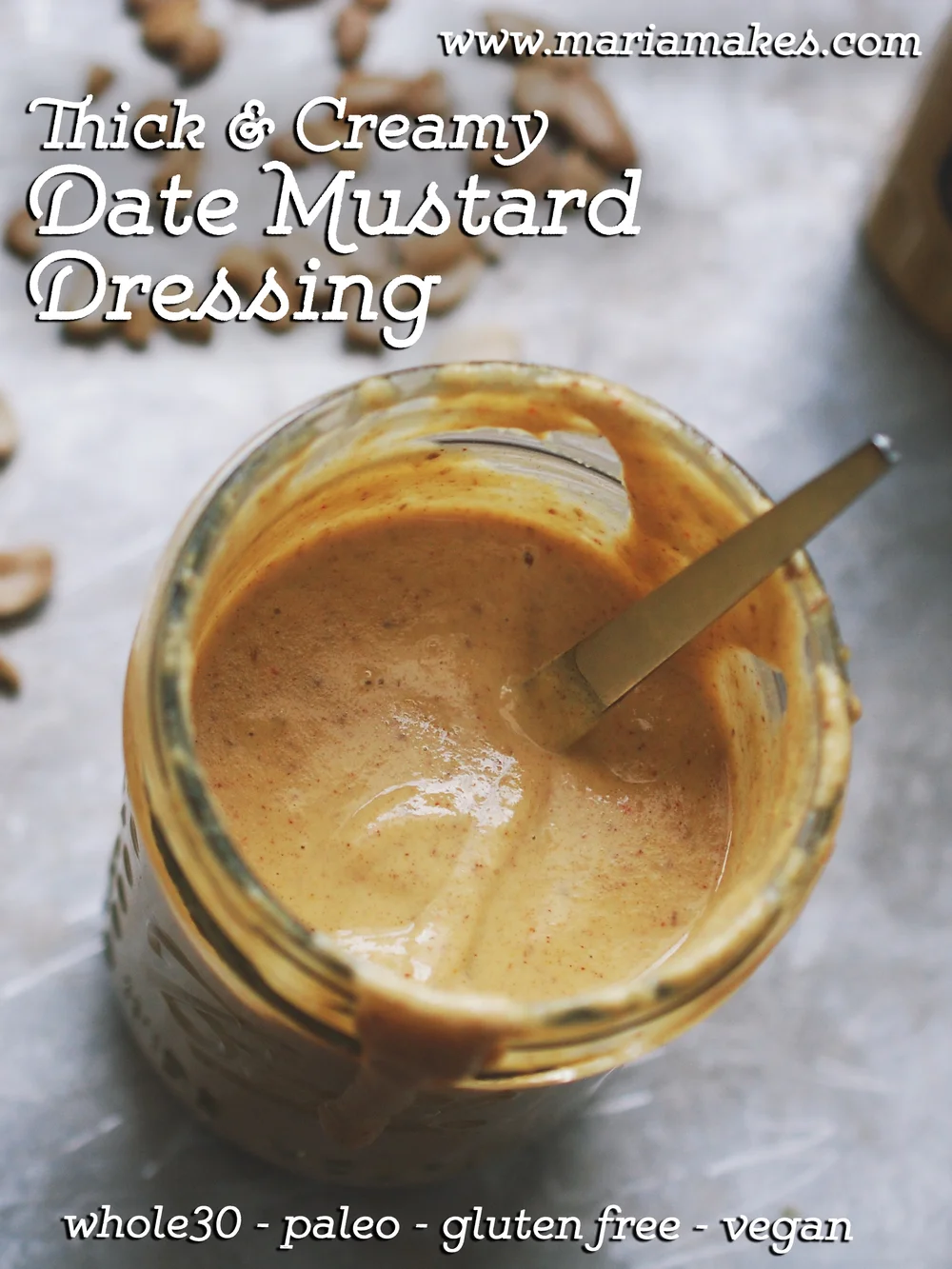 Thick & Creamy Date Mustard Dressing — Maria Makes | Currently making ...