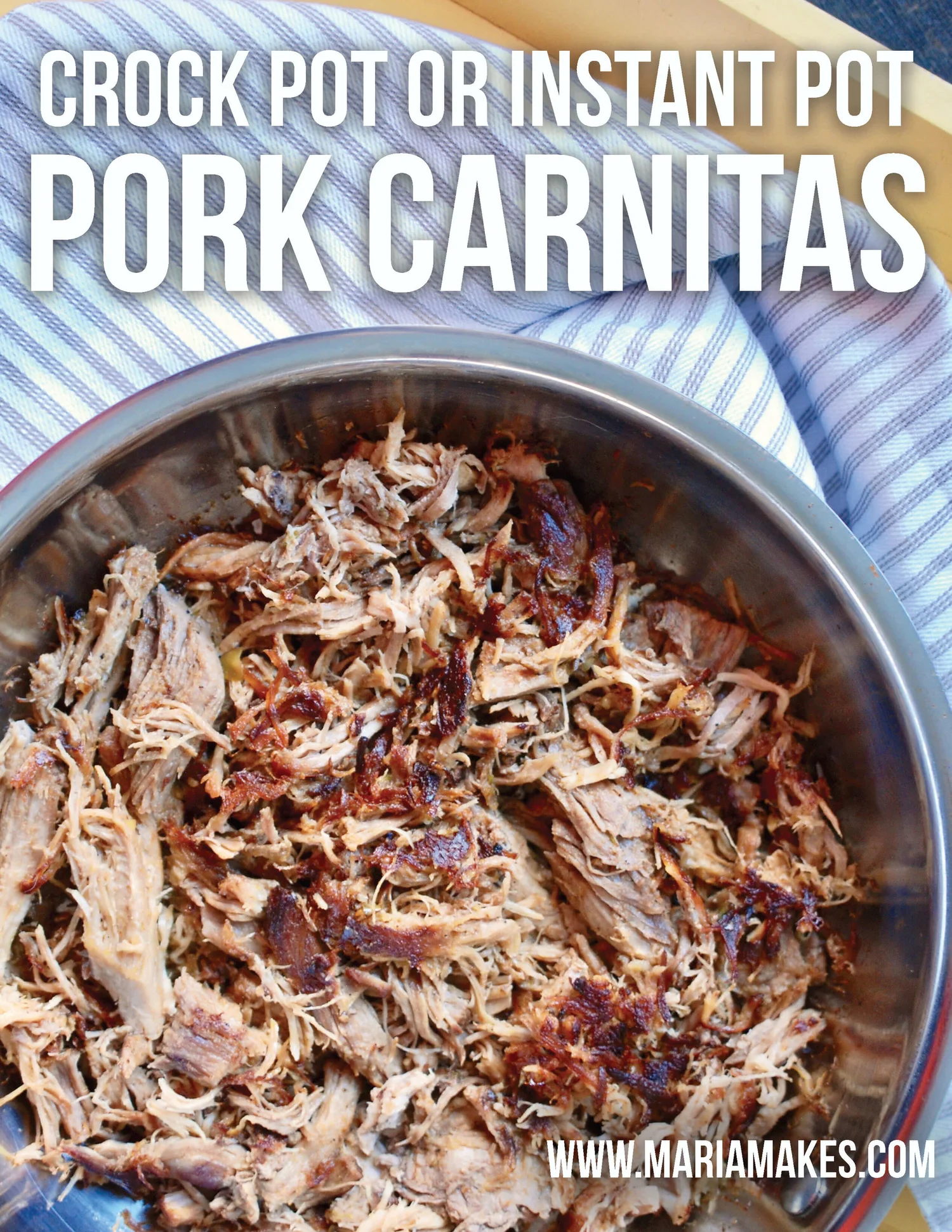 Crock Pot or Instant Pot Carnitas — Maria Makes | Currently making: POTTERY