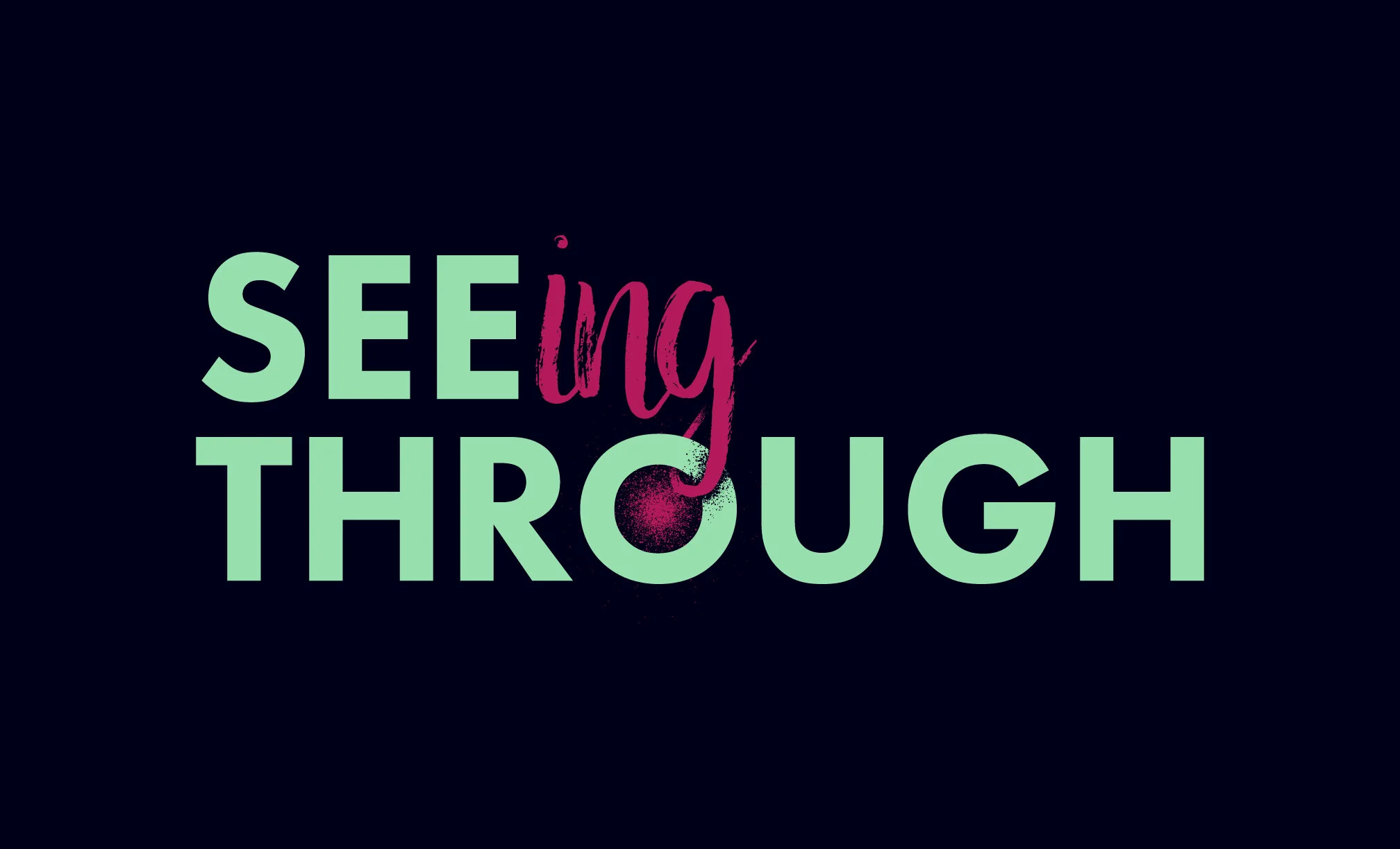 Seeing Through — rfmcgaff design