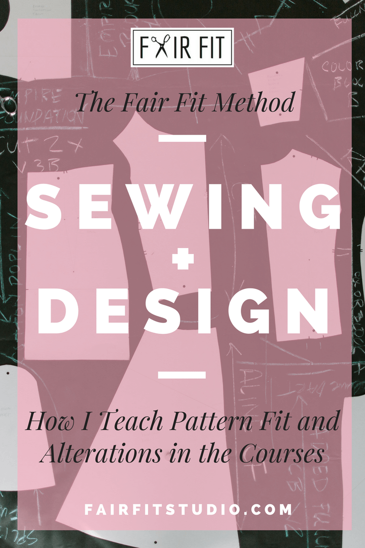 The Fair Fit Method Sewing + Design - How I Teach Pattern Fit and ...