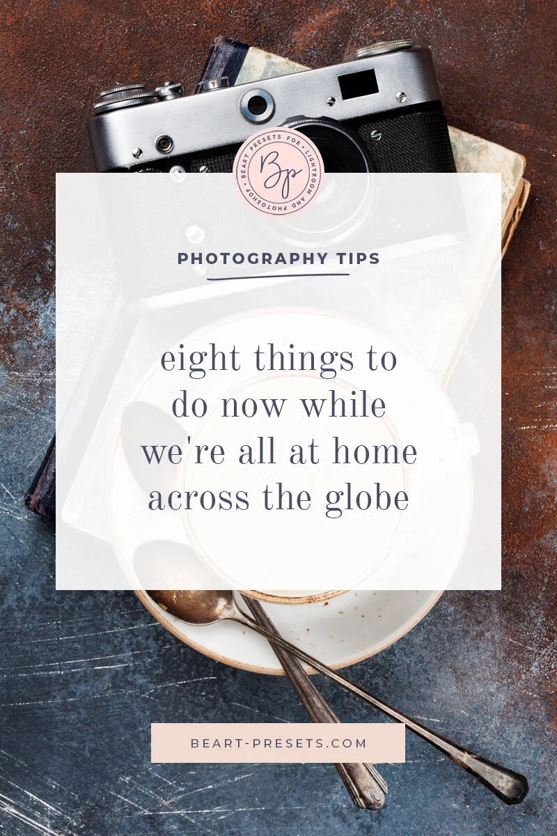 Eight things to do now while we're all at home across the globe