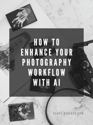 How to Enhance Your Photography Workflow with AI