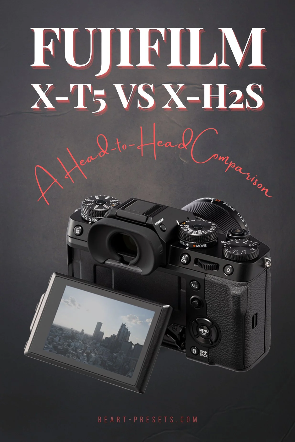 A Head-to-Head Comparison: FUJIFILM X-T5 vs. X-H2s Cameras