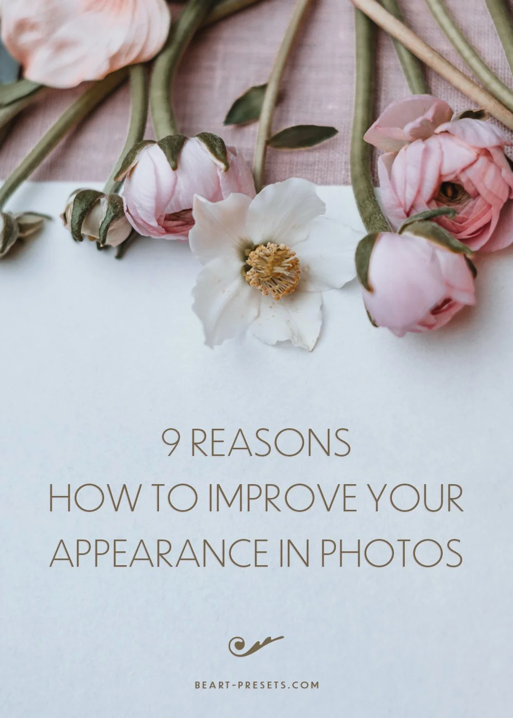 Nine reasonsTo improve your appearance in photos