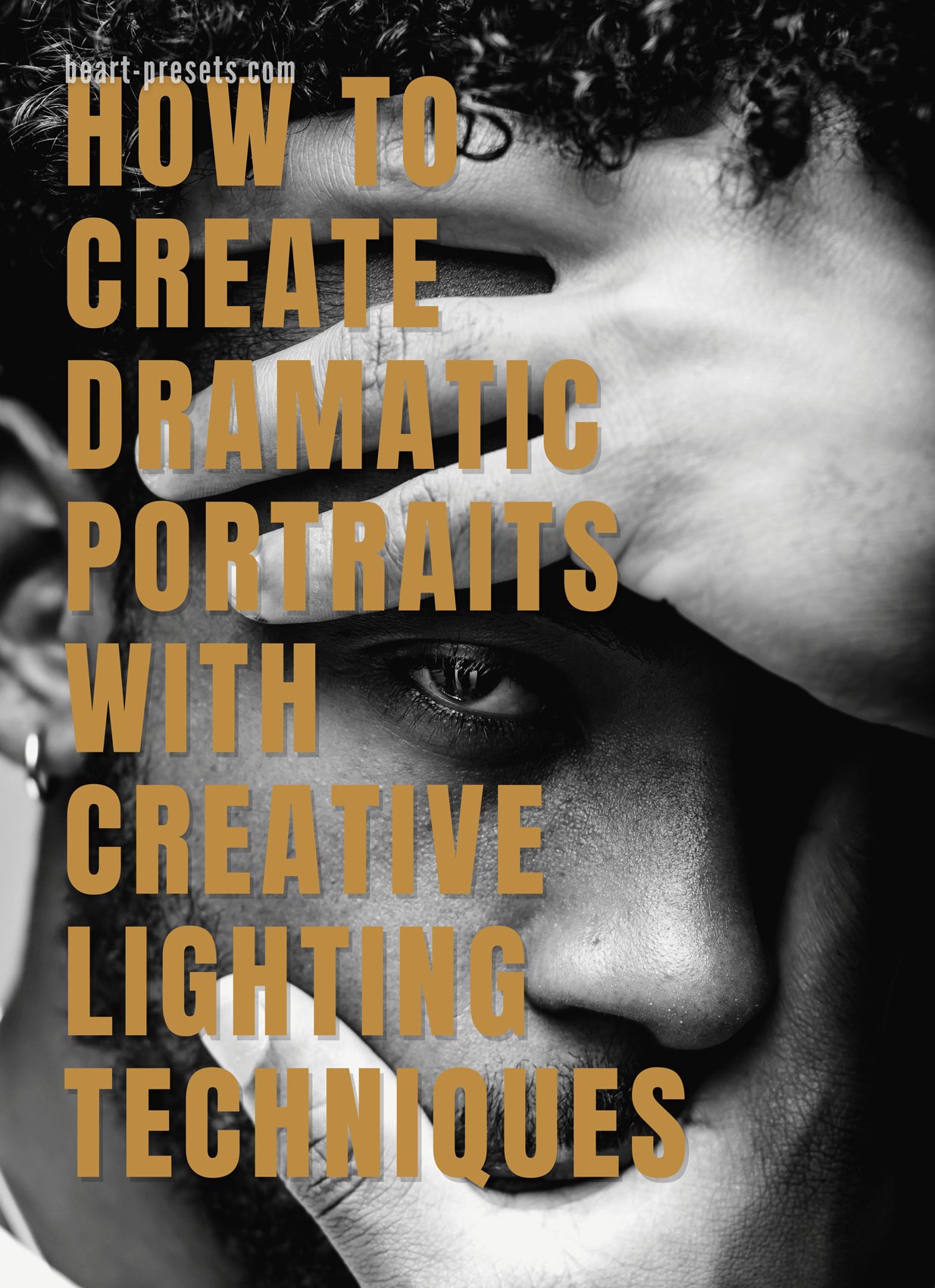 How to Create Dramatic Portraits with Creative Lighting Techniques
