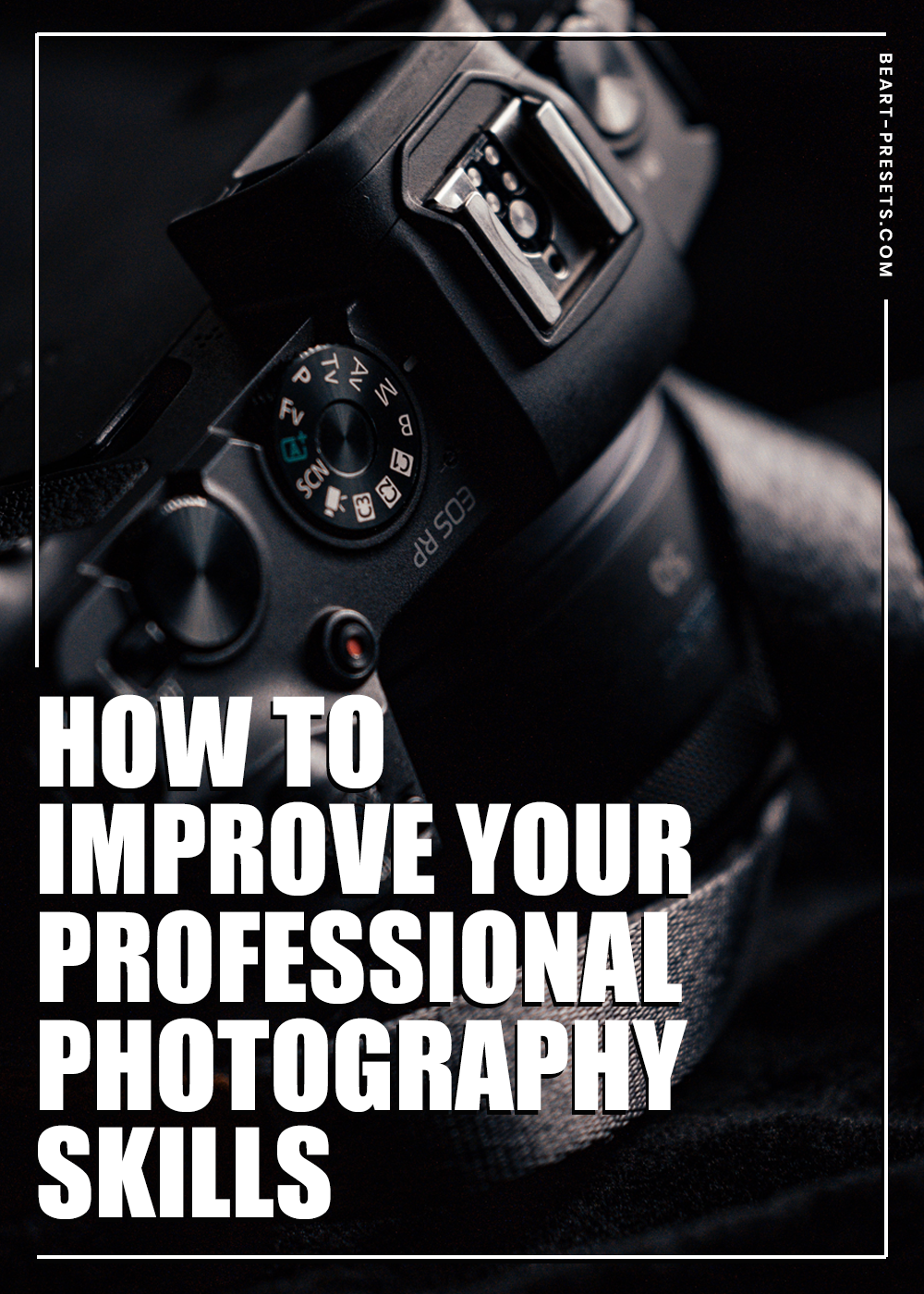 Full Guide to improving your professional photography skills