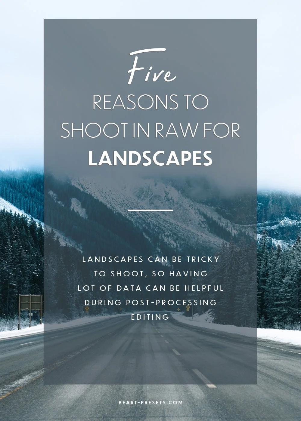 Five Reasons to Shoot in RAW for Landscapes