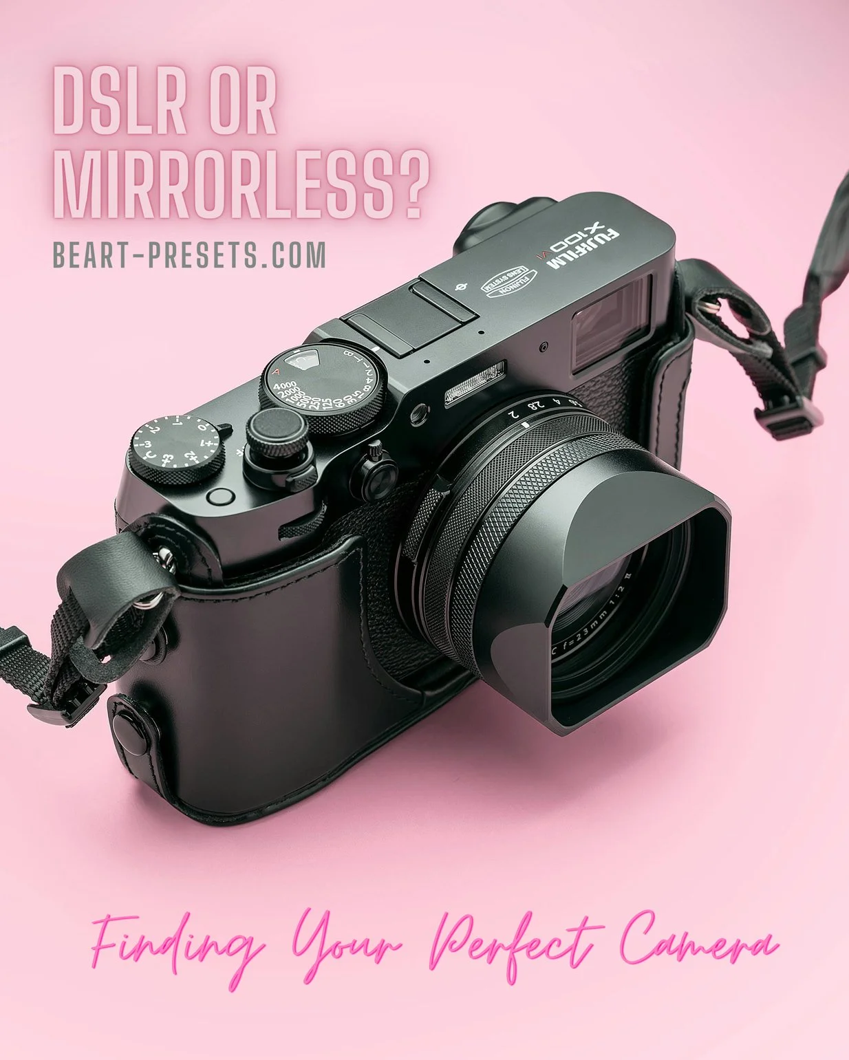DSLR or Mirrorless? Finding Your Perfect Camera