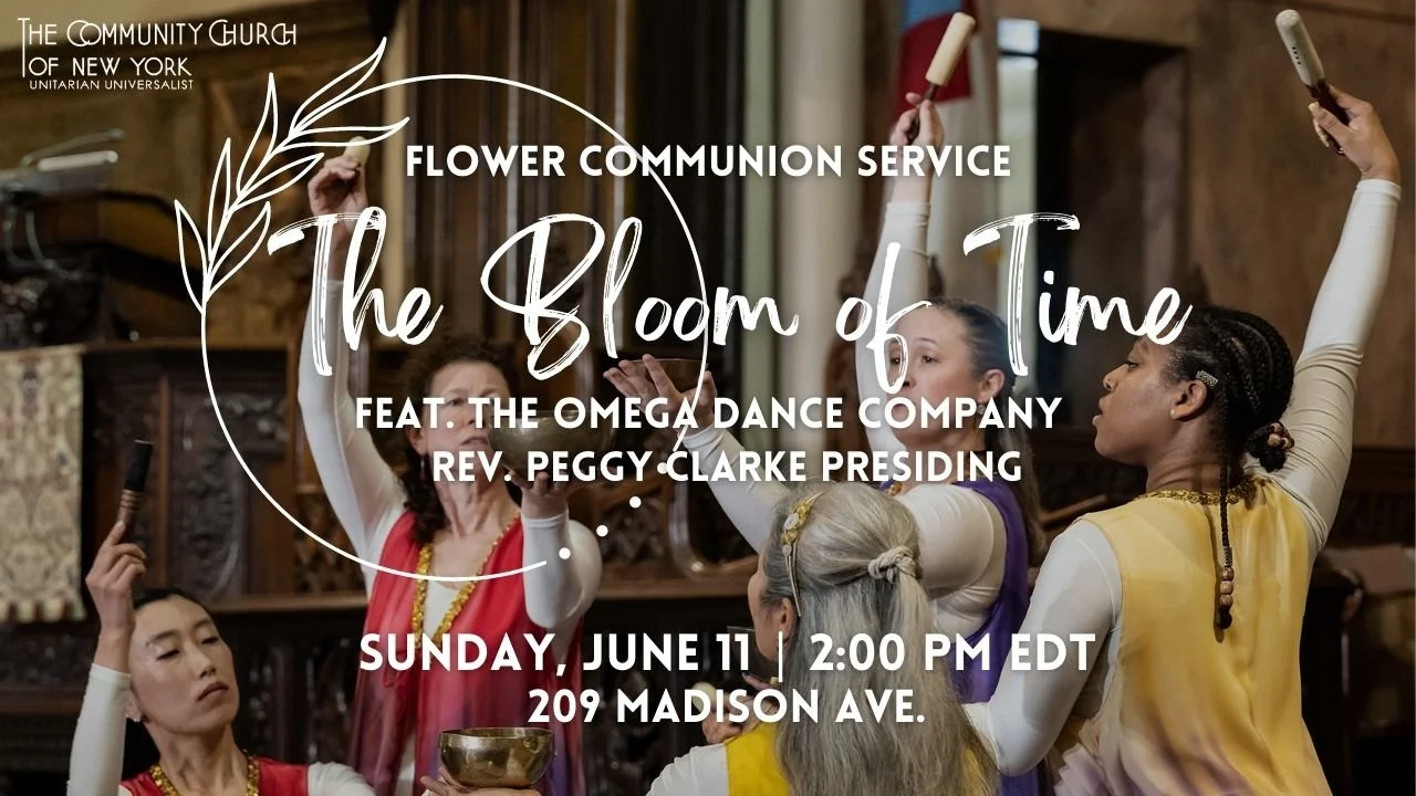 Flower Communion with The Community Church of New York — Omega Dance ...