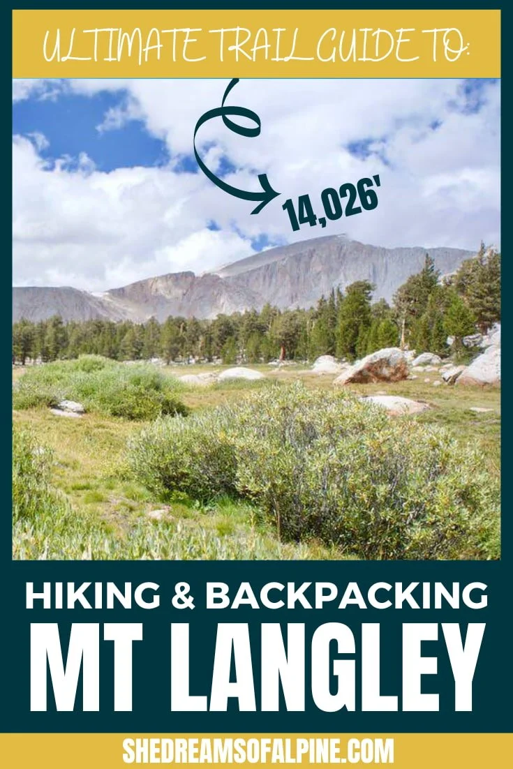 Hiking Mount Langley - California 14er 2026 Trail Guide — She Dreams Of ...