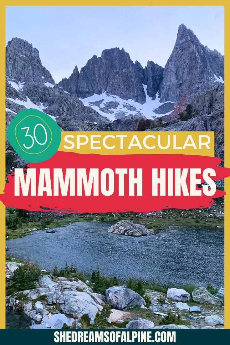 30 Spectacular Mammoth Hikes (in the Eastern Sierras) — She Dreams Of ...