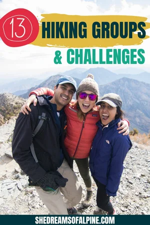 13 Awesome Hiking Groups & Hiking Challenges to Join — She Dreams Of Alpine