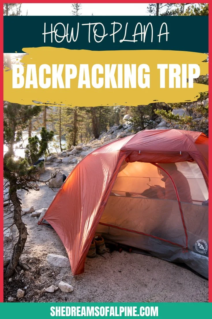 How to Plan a Backpacking Trip: What You Need to Think About Before ...