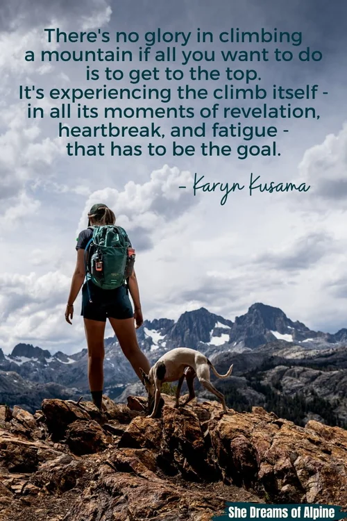 67 Beautifully Inspirational Mountain Quotes — She Dreams Of Alpine