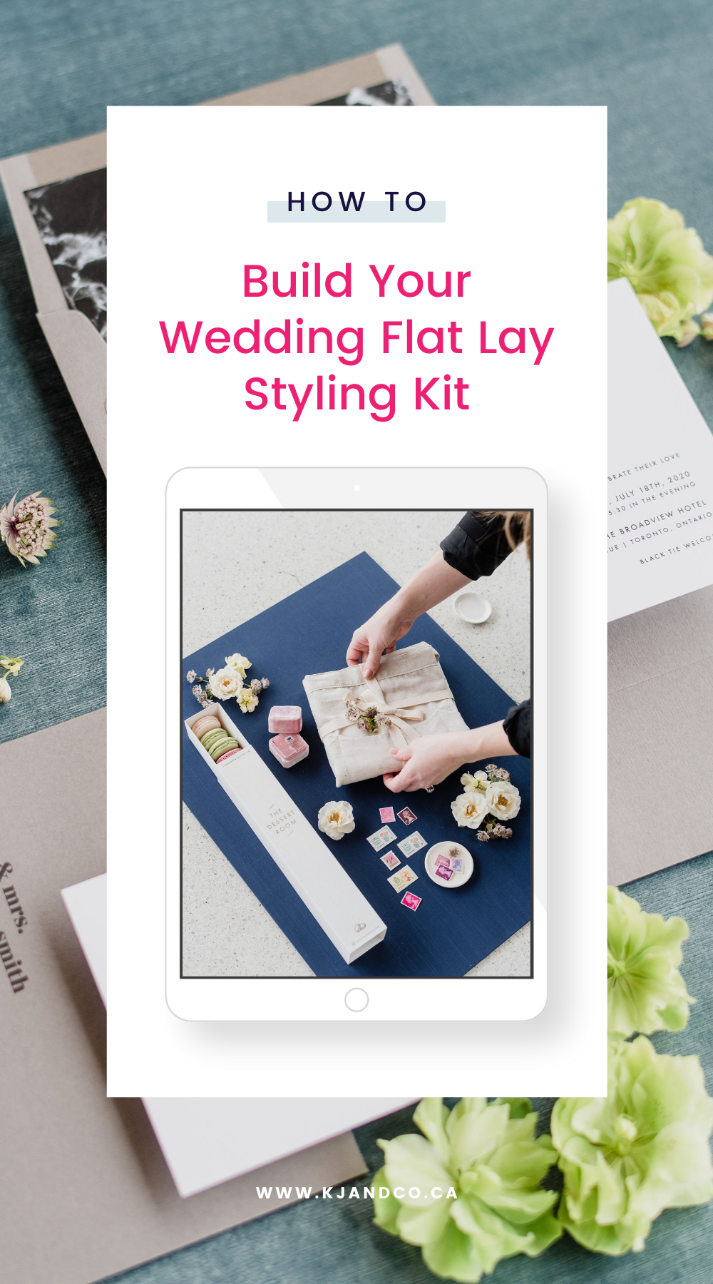 How To Build Your Wedding Flat Lay Styling Kit — KJ and Co. | Business ...