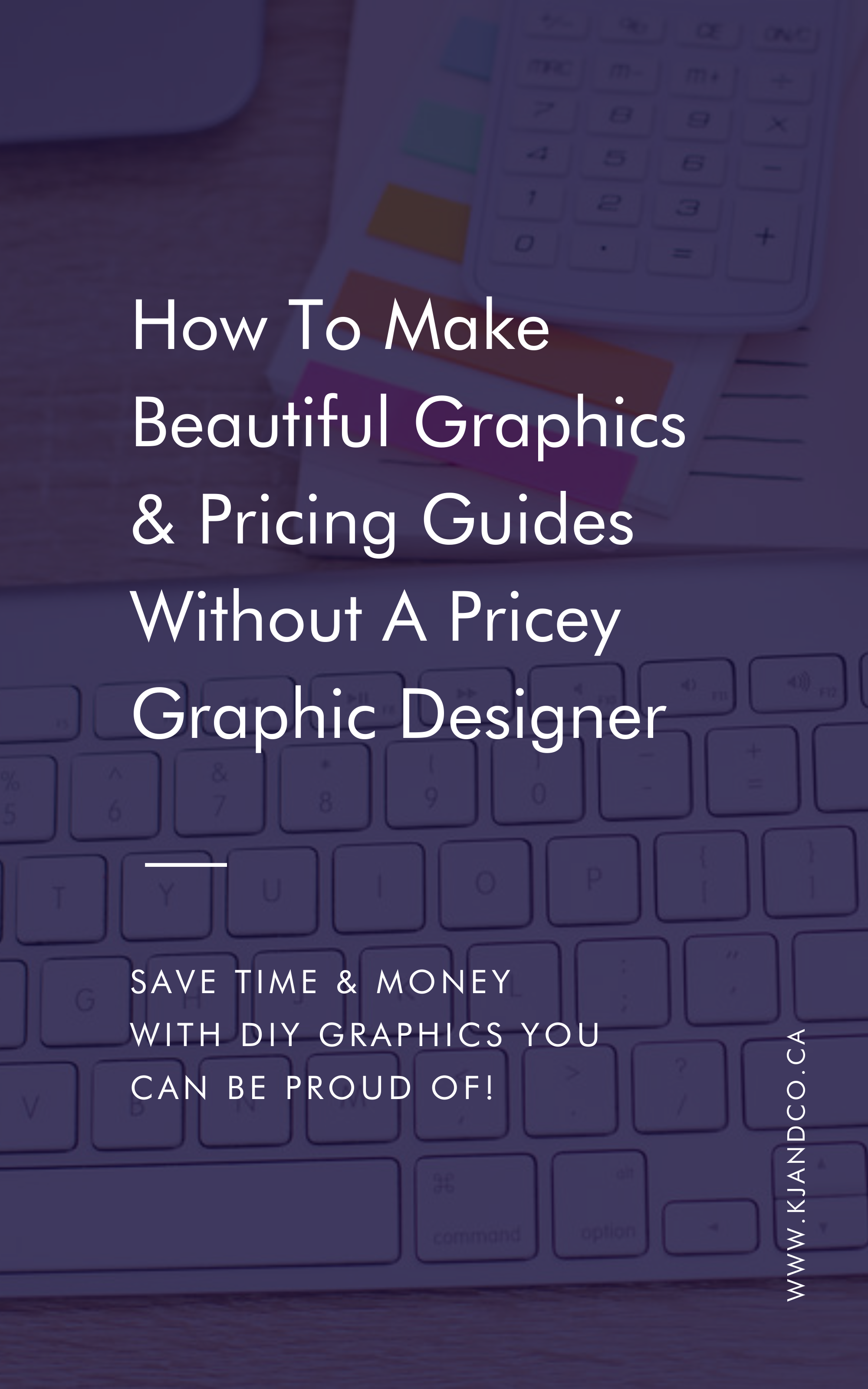 How To DIY Pricing Guides, Social Media Images & More — KJ and Co ...
