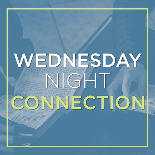 Wednesday Night Connection — First Baptist Church Marietta