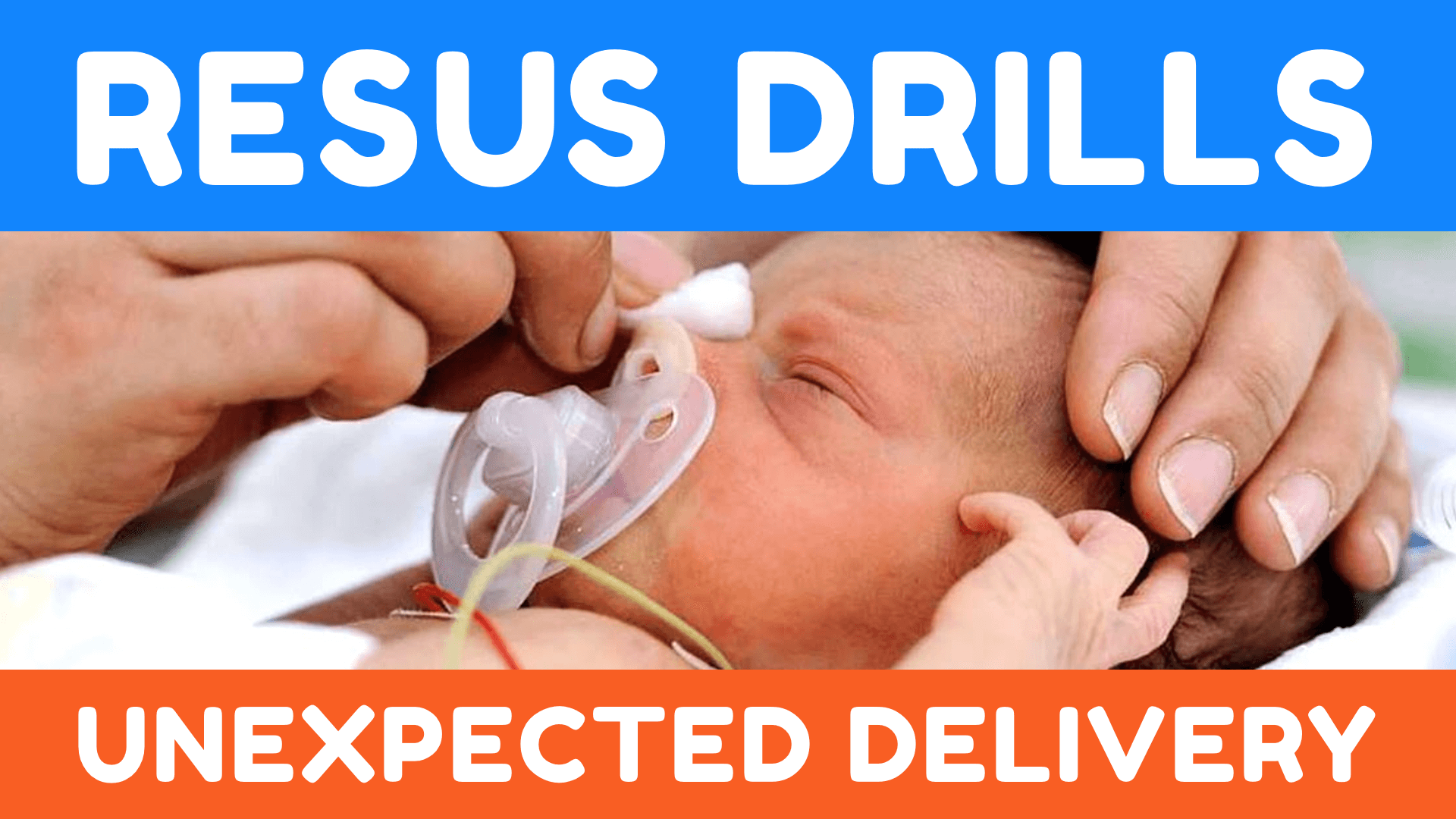 Resus Drills: Unexpected Delivery — EM3