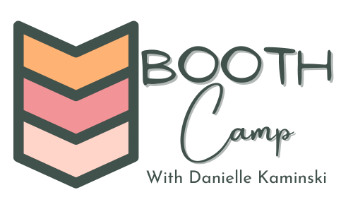 Booth Camp — MADE by Danielle
