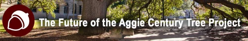 Aggie Century Tree Project