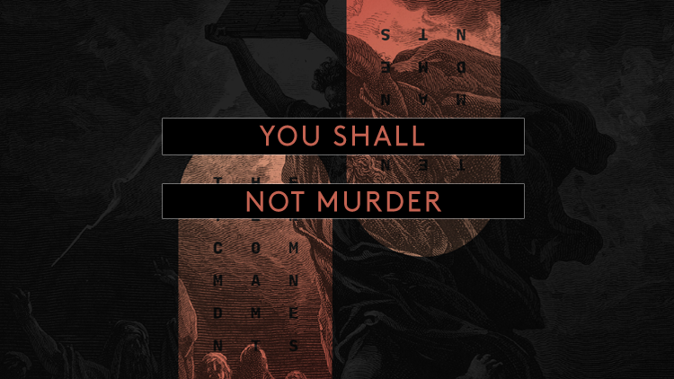 You Shall Not Kill Commandment