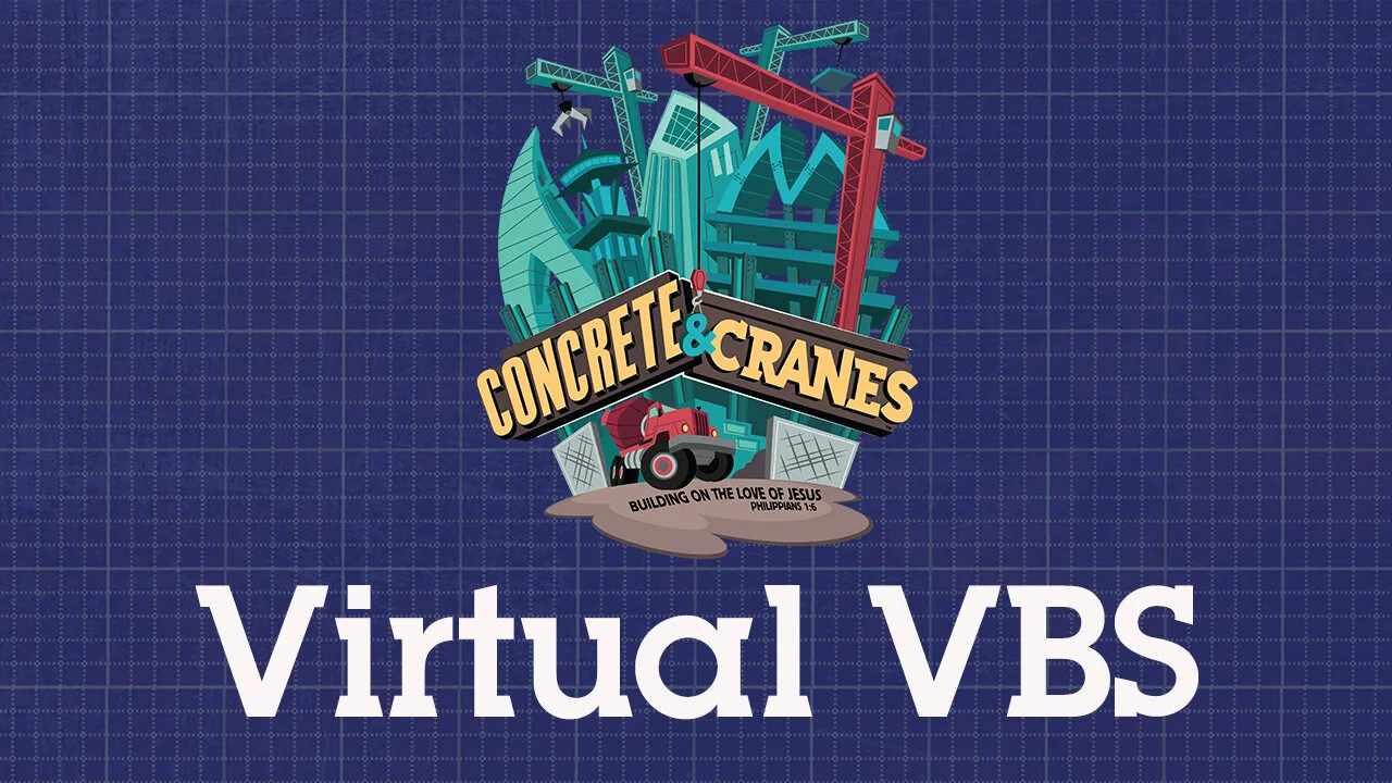 VBS 2020 Concrete & Cranes — Anderson Mill Baptist Church