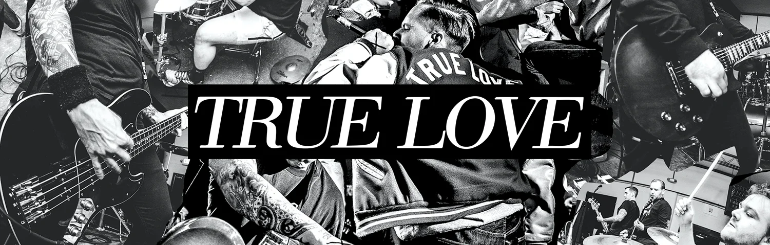 True Love — Bridge Nine Records