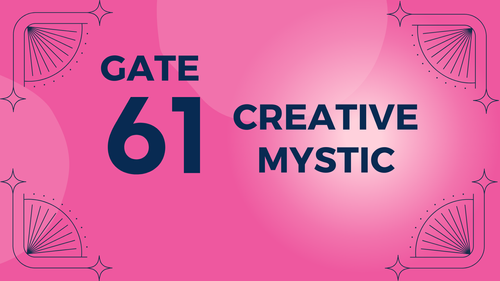 Gate 61 Human Design: Marketing Insights — YVETTE MAYER